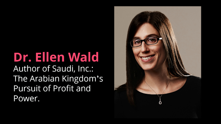 Dr. Ellen Wald Discusses Oil Business In The Arabian Kingdom | OUR ...
