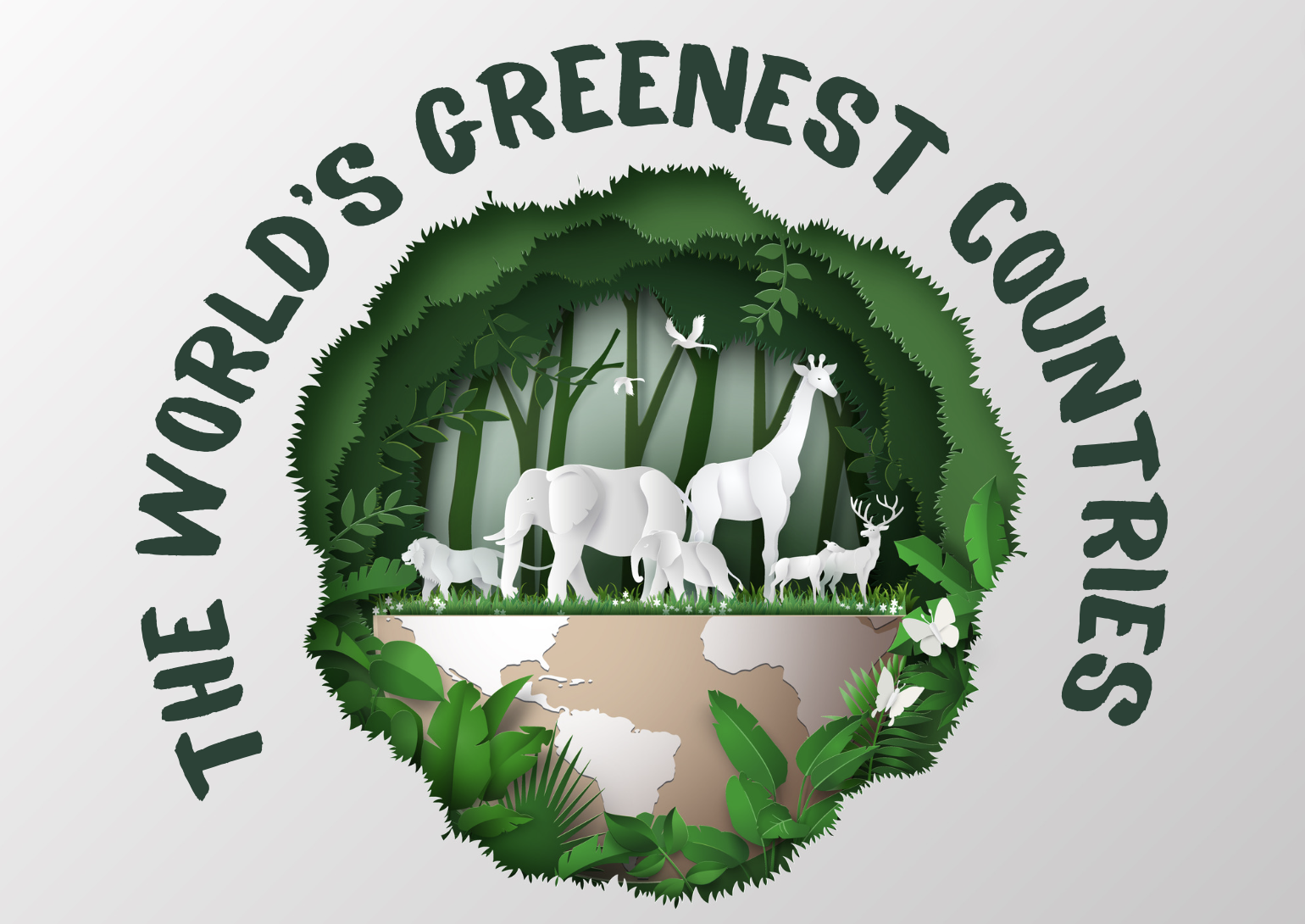 The World's Greenest Countries | OUR GREAT MINDS