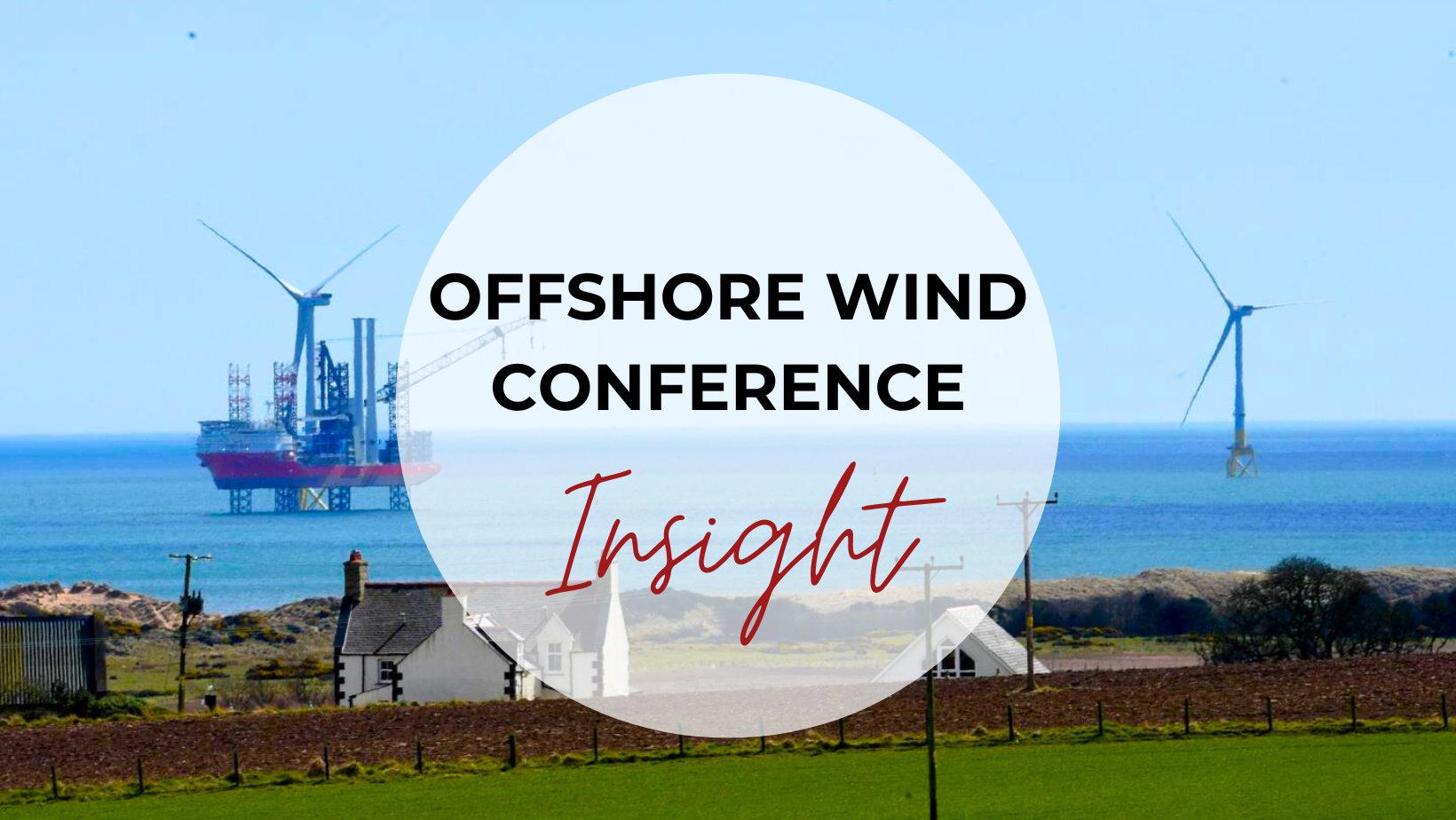 Insights from the Offshore Wind Conference: Navigating Challenges and ...